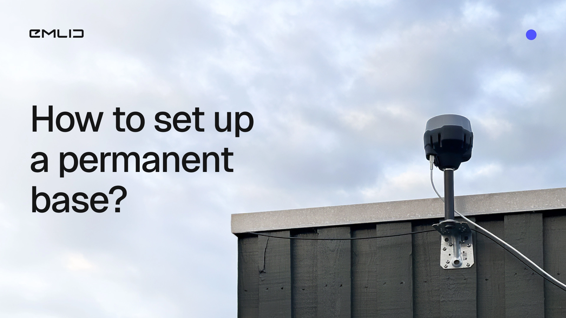 How to set up a permanent base station with Reach?